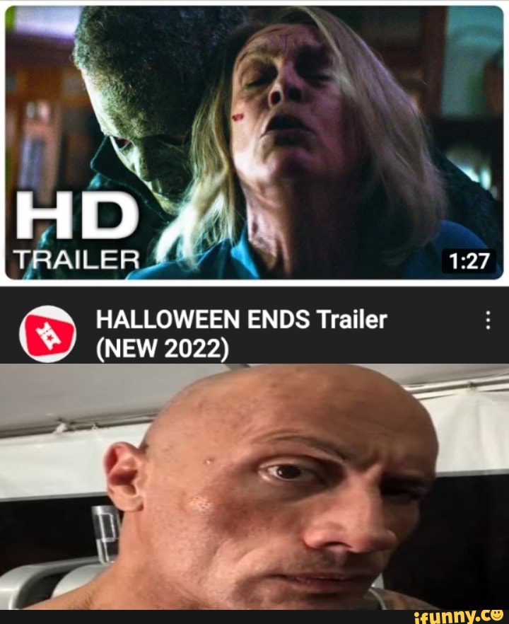 TRAILER HALLOWEEN ENDS Trailer (NEW 2022) - iFunny