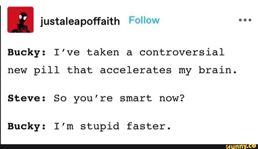 Bucky: I've taken a controversial new pill that accelerates my brain ...