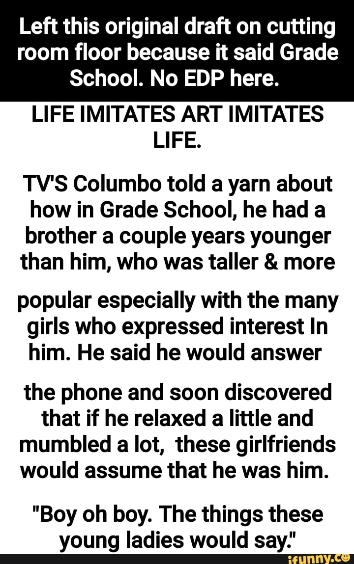 Columbo Memes Best Collection Of Funny Columbo Pictures On Ifunny