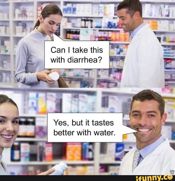 Diarrhea memes. Best Collection of funny Diarrhea pictures on iFunny