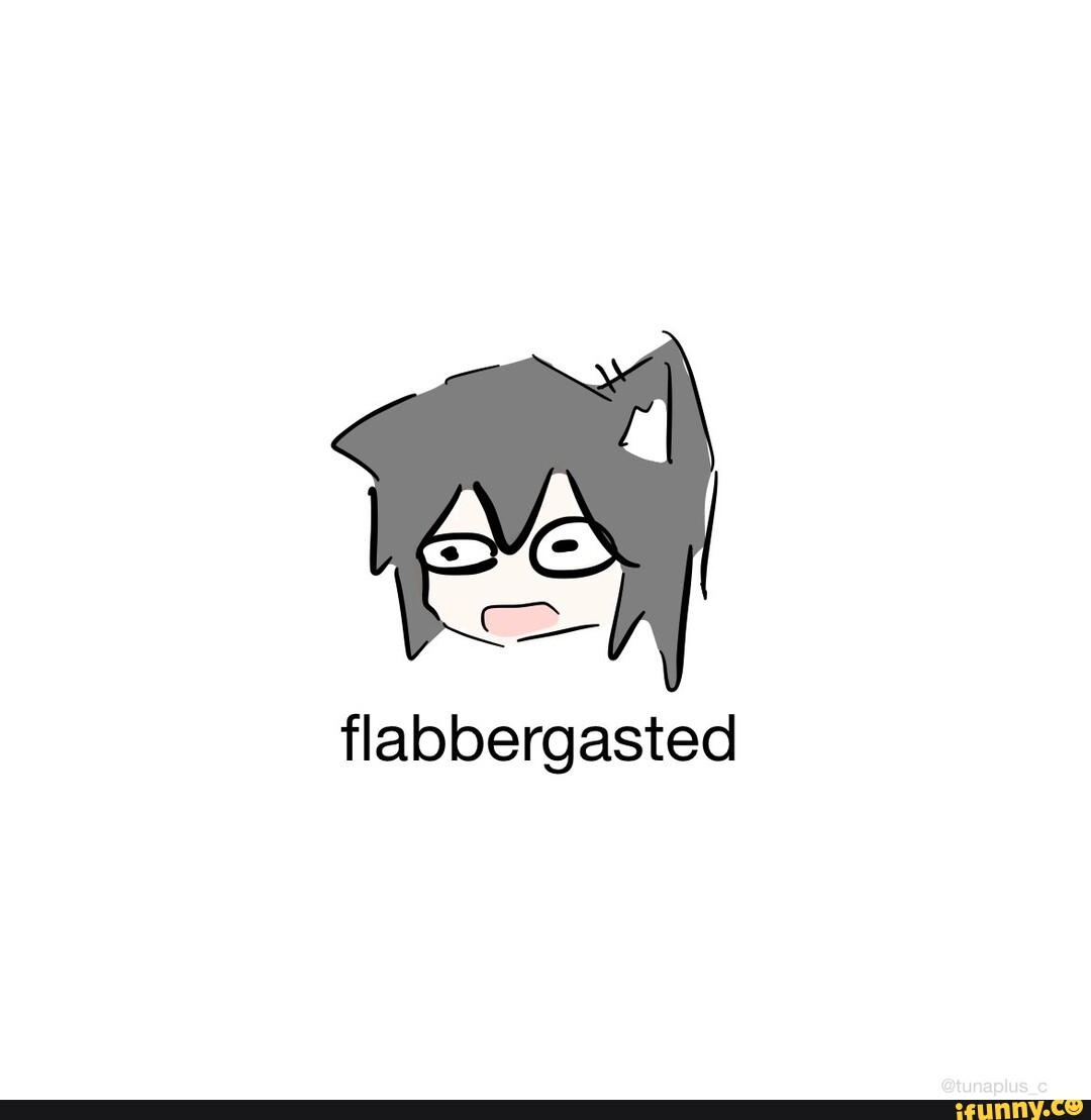 Flabbergasted memes. Best Collection of funny Flabbergasted pictures on ...