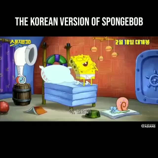THE KOREAN VERSION OF SPONGEBOB @ASIANS - )