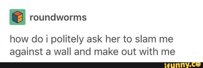 Roundworms memes. Best Collection of funny Roundworms pictures on iFunny