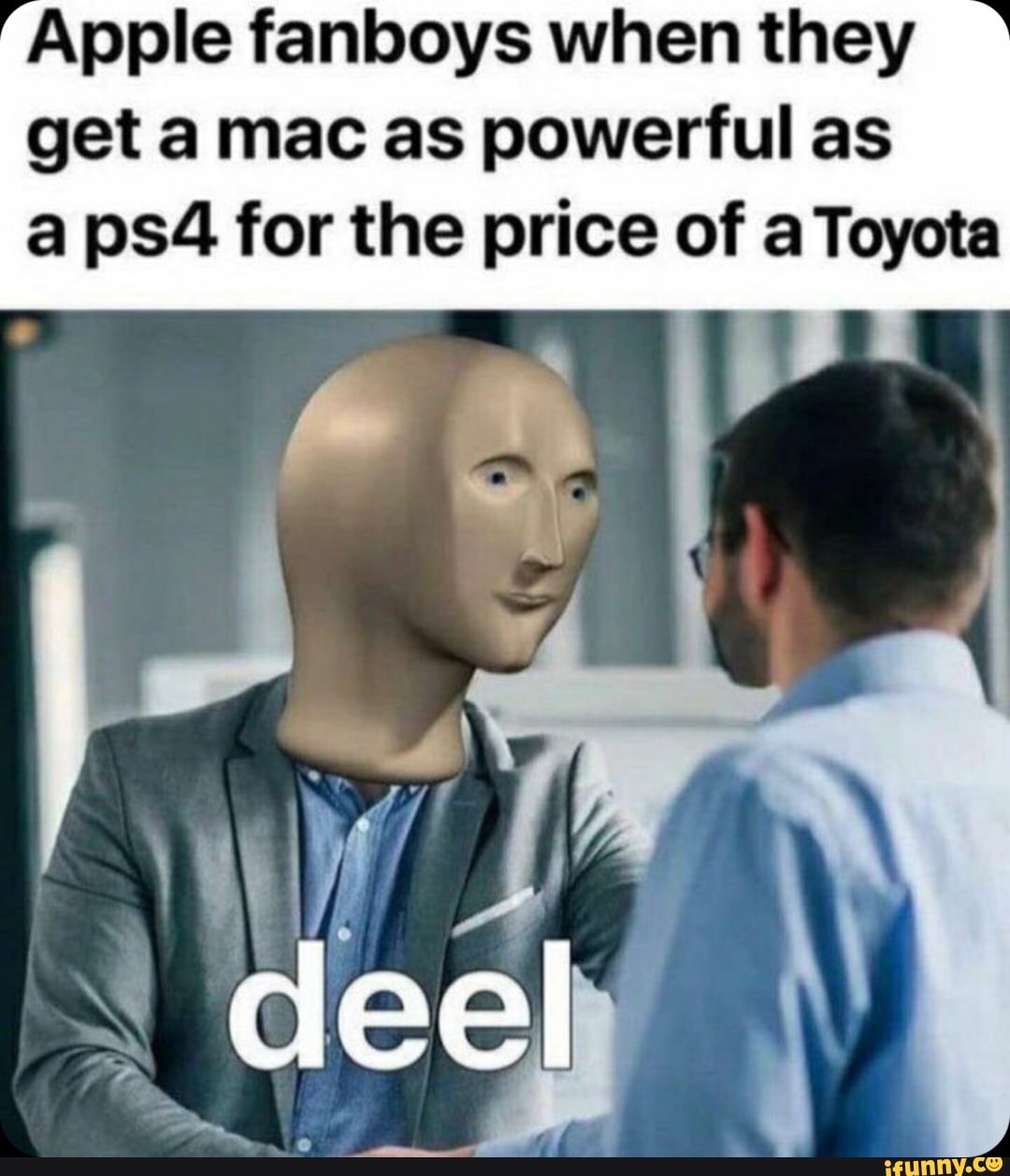 Apple fanboys when they get a mac as powerful as a for the price of a ...