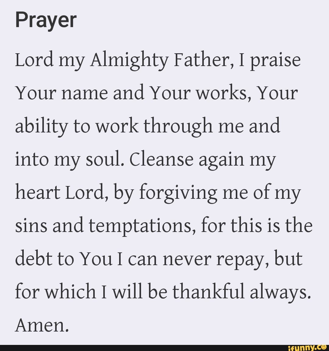 Prayer Lord my Almighty Father, I praise Your name and Your works, Your ...