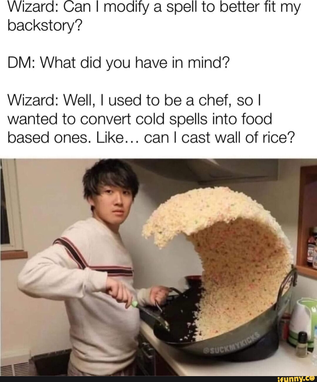 Wizard: Can I modity a spell to better fit my backstory? DM: What did ...