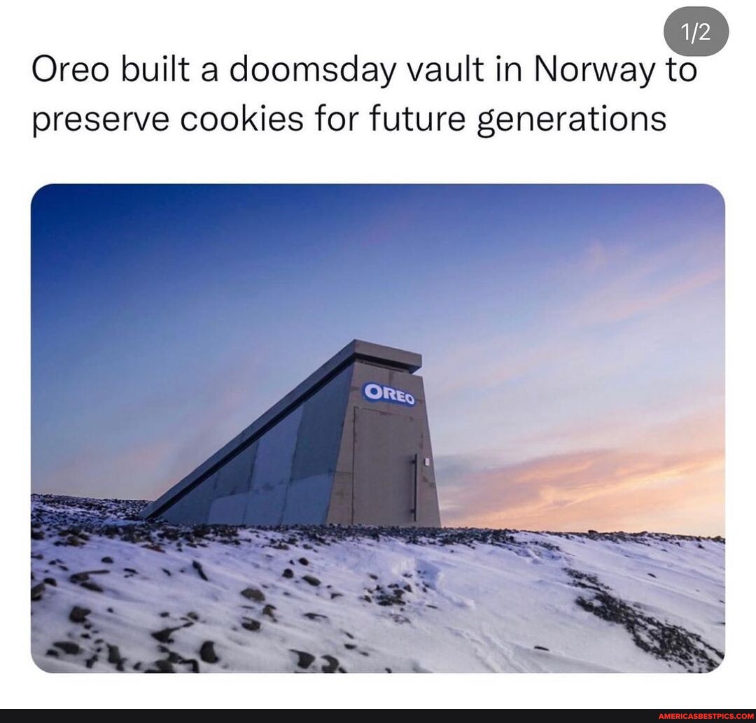 Next level @oreo - Oreo built a doomsday vault in Norway to preserve ...