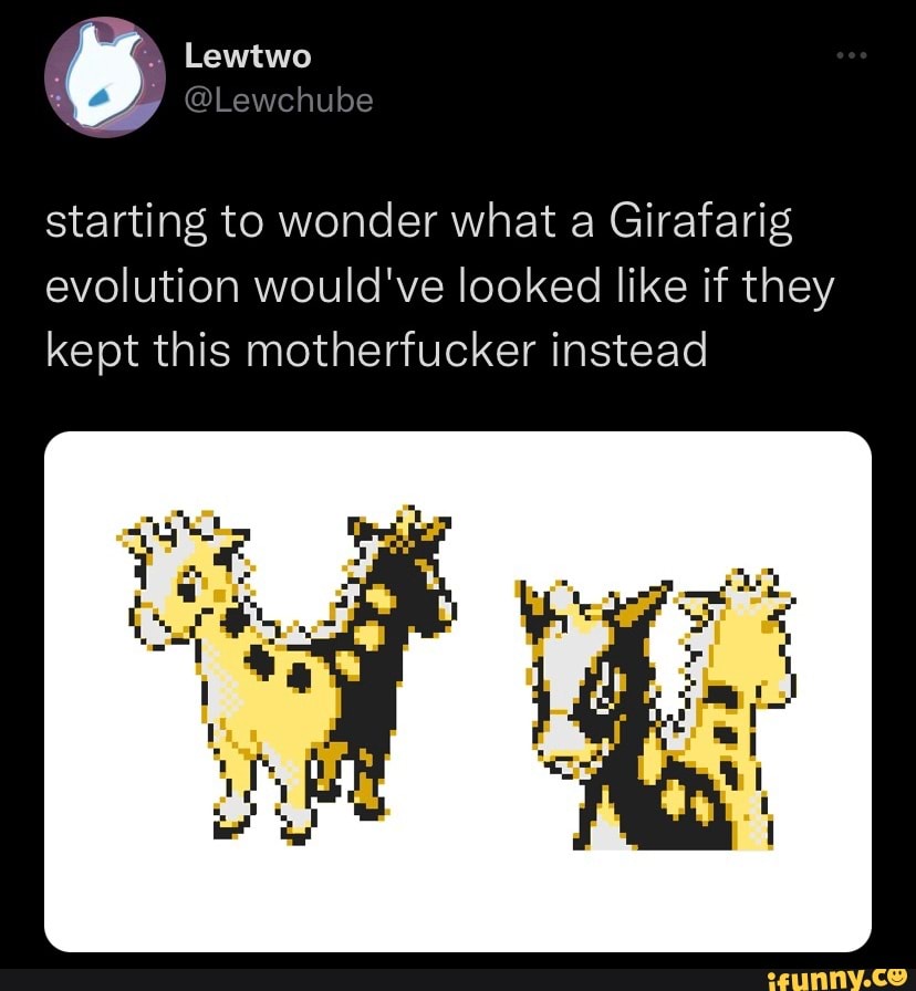 Lewtwo starting to wonder what a Girafarig evolution would've looked ...