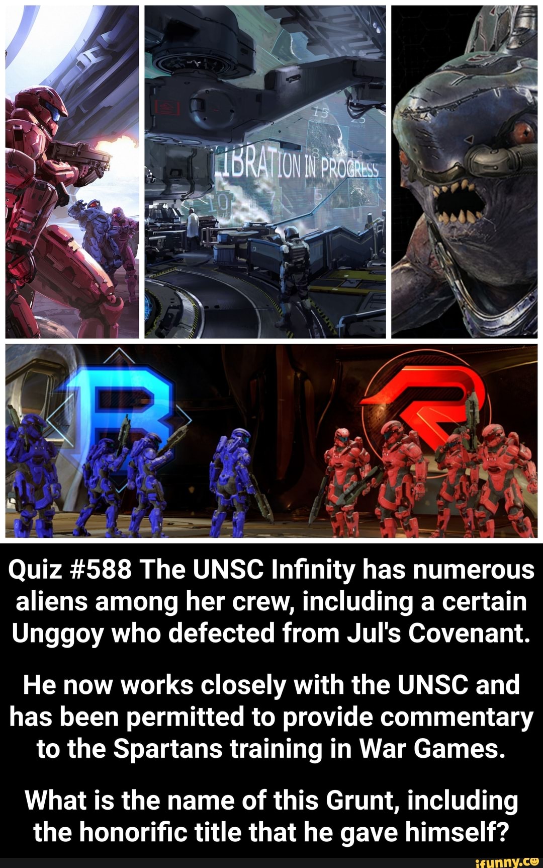 Quiz #588 The UNSC Infinity has numerous aliens among her crew ...