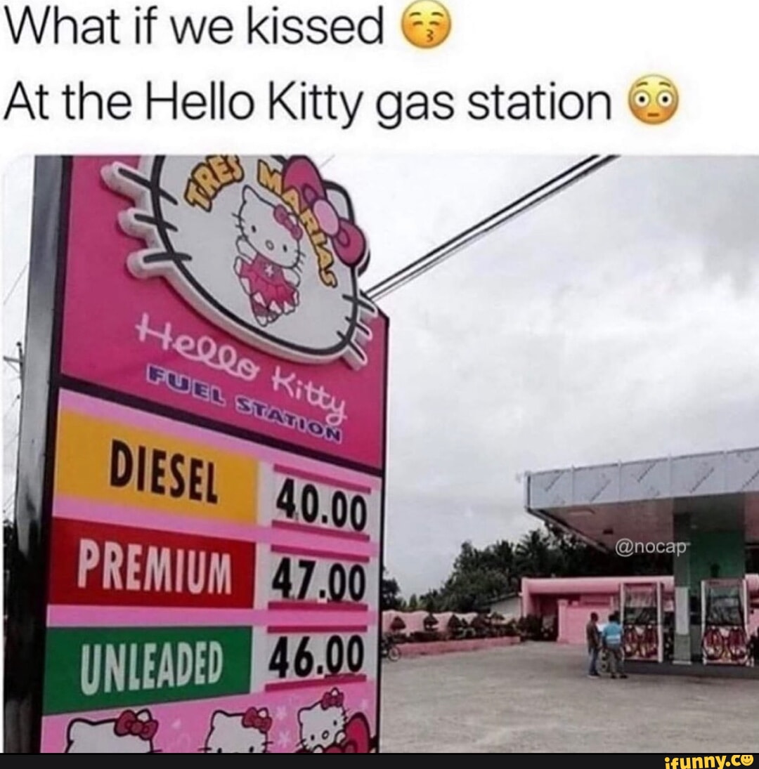 What if we kissed as At the Hello Kitty gas station @9 PREMIUM I ...