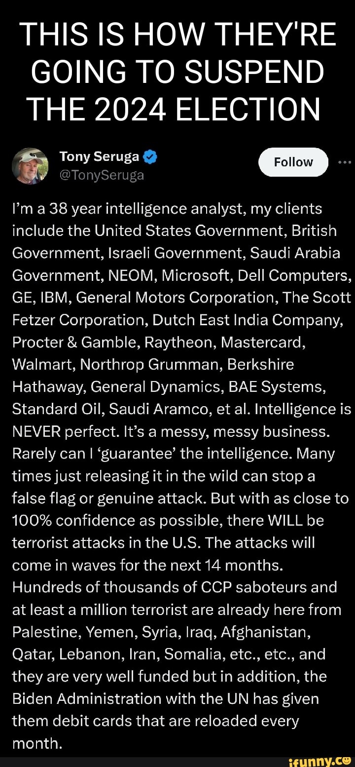 THIS IS HOW THEY'RE GOING TO SUSPEND THE 2024 ELECTION Tony Seruga I'm ...