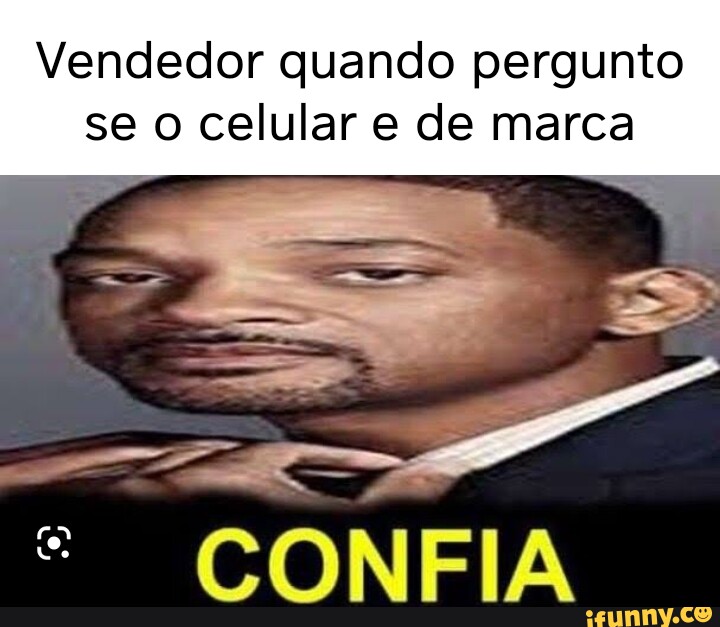 Confia memes. Best Collection of funny Confia pictures on iFunny