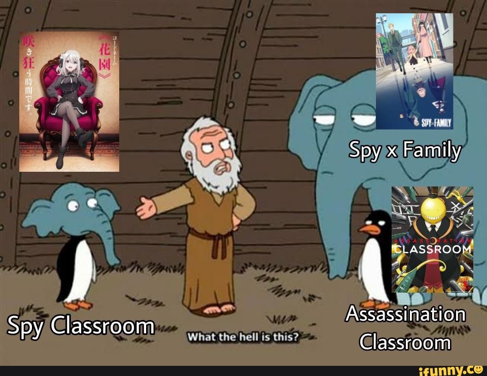 Spy Family TLASSROOM we Spy Classroom Assassination Classroom What the ...