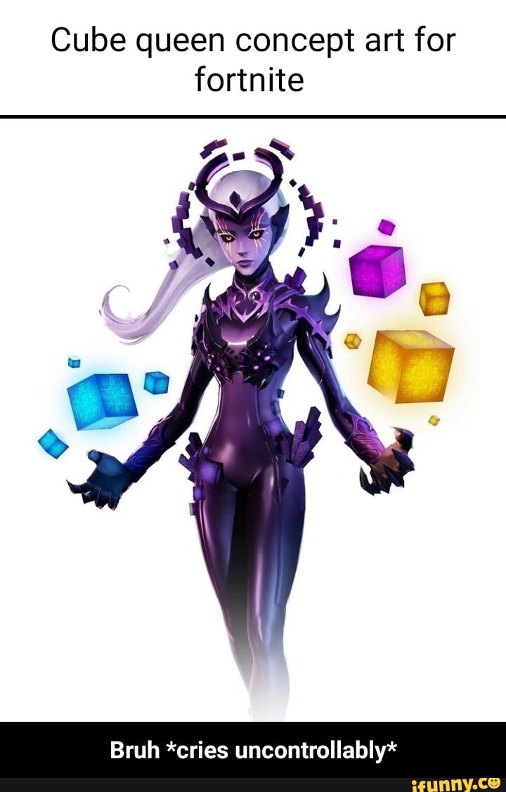 Cube queen concept art for fortnite Bows Bruh *cries uncontrollably ...