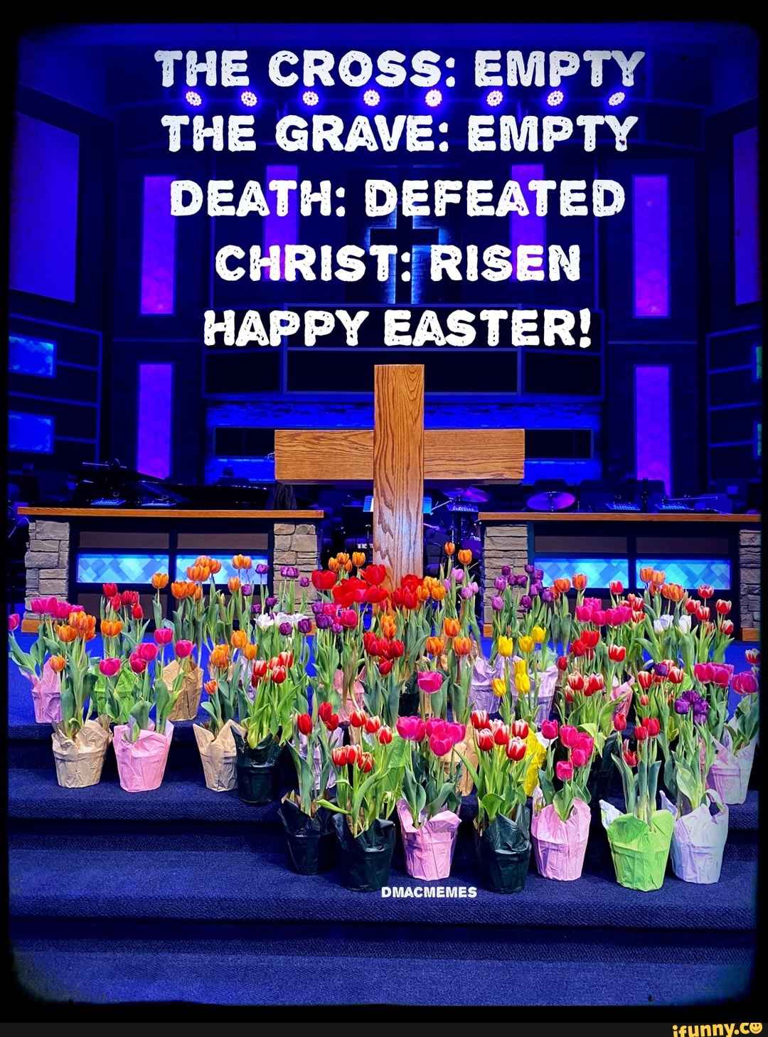 EMPTY EMPTY THE CROSS EMPTY THE GRAVE EMPTY DEATH: DEFEATED DEATH RISEN ...