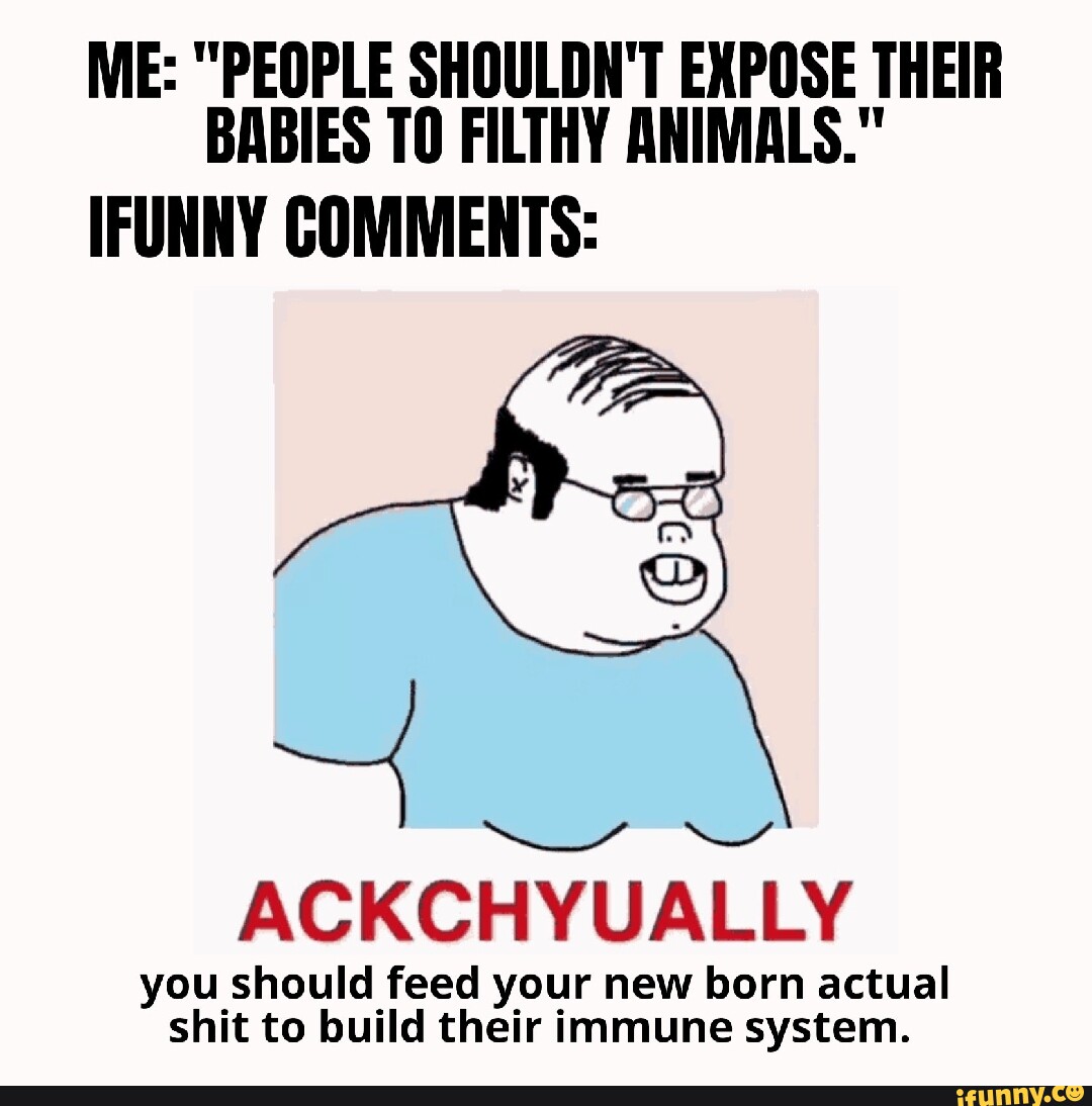Ackchyually memes. Best Collection of funny Ackchyually pictures on iFunny