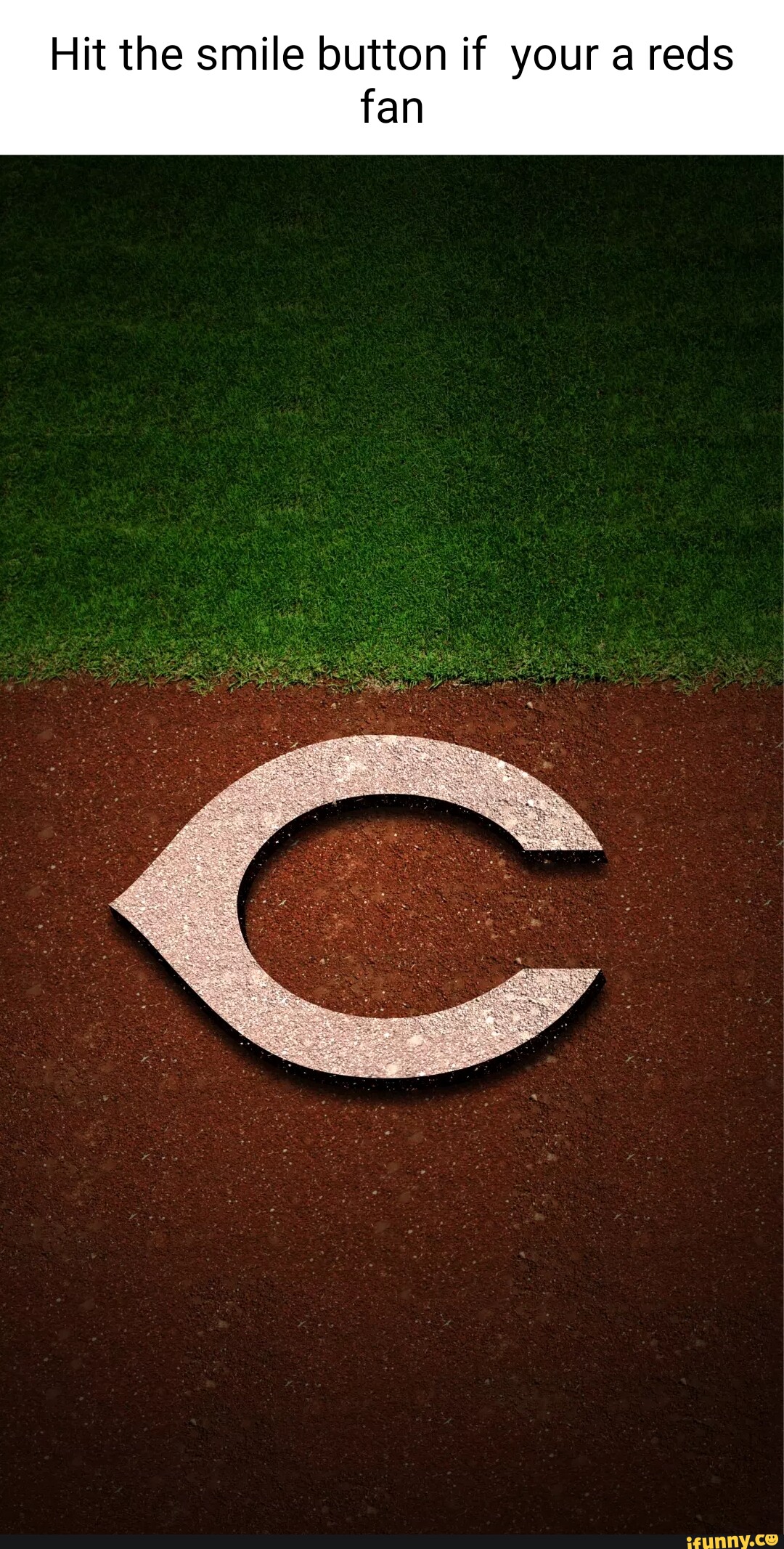 Hit the smile button if your a reds fan - iFunny