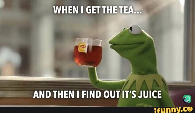 Heres_the_tea memes. Best Collection of funny Heres_the_tea pictures on ...