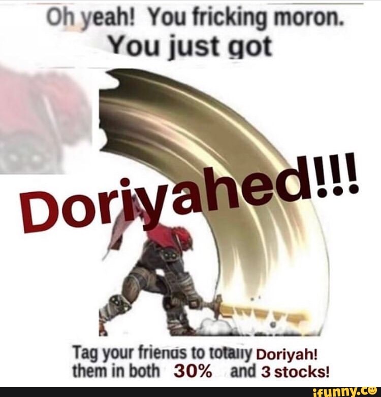 Oh yeah! You tricking morth You just got Tag your hienas to touny ...