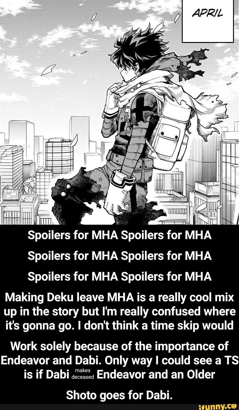 APRIL Spoilers for MHA Spoilers for MHA Spoilers for MHA Spoilers for ...