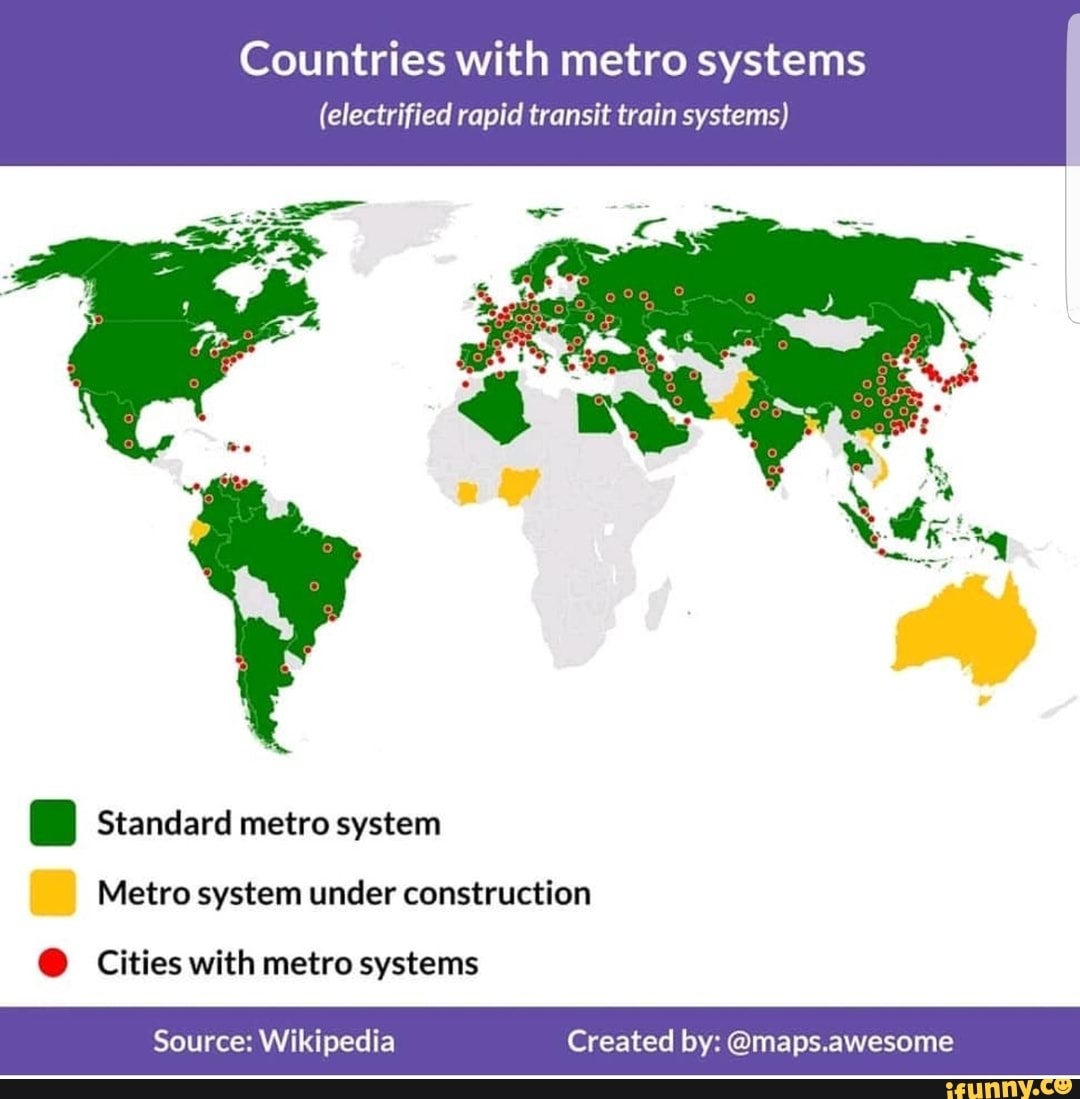 Countries with metro systems (electrified rapid transit train systems ...
