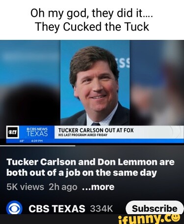 Oh my god, they did it.... They Cucked the Tuck Tucker Carlson and Don ...