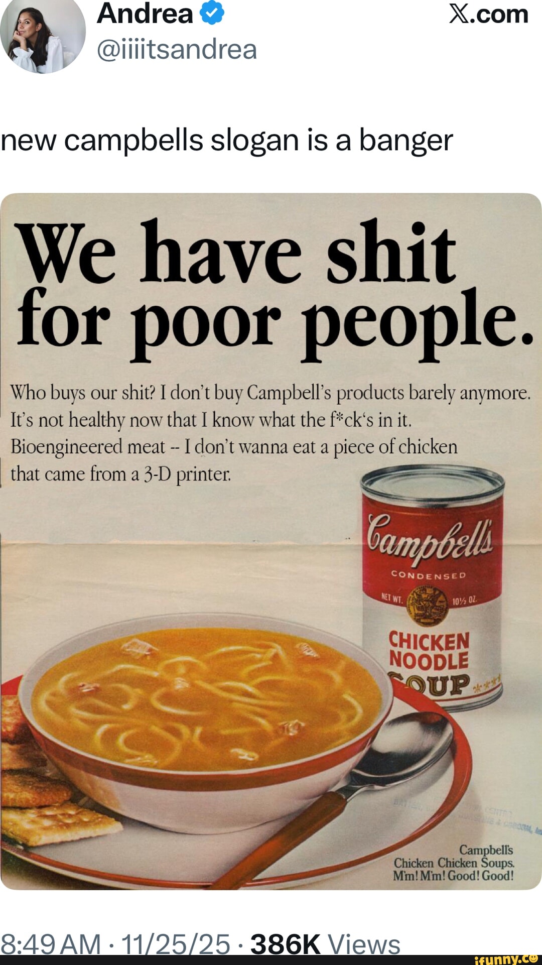 @iiiitsandrea Andrea @ X.com new campbells slogan is a banger We have ...