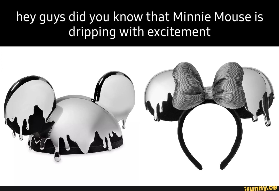 Hey guys did you know that Minnie Mouse is dripping with excitement ...