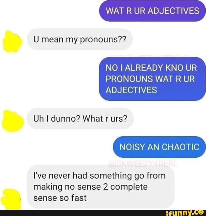 Adjectives memes. Best Collection of funny Adjectives pictures on iFunny