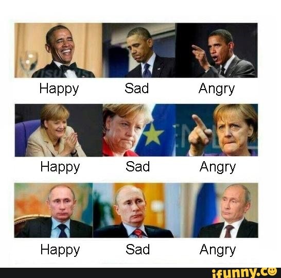 Angry Sad Angry Happy Sad Sad Angry - iFunny