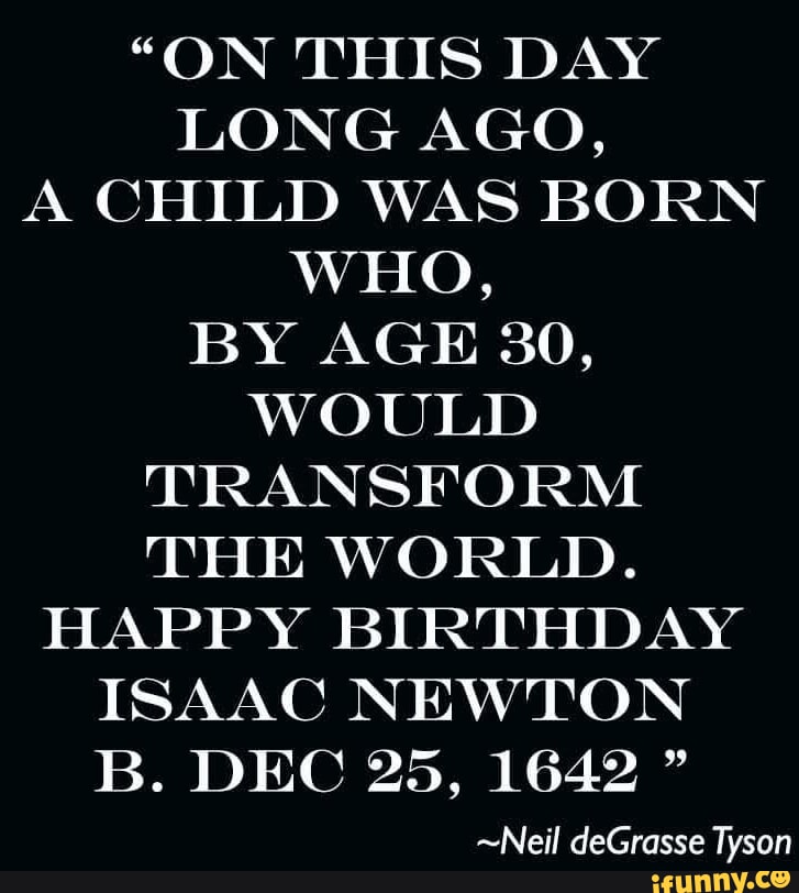"ON THIS DAY LONG AGO, A CHILD WAS BORN WHO, BY AGE 30, WOULD TRANSFORM ...