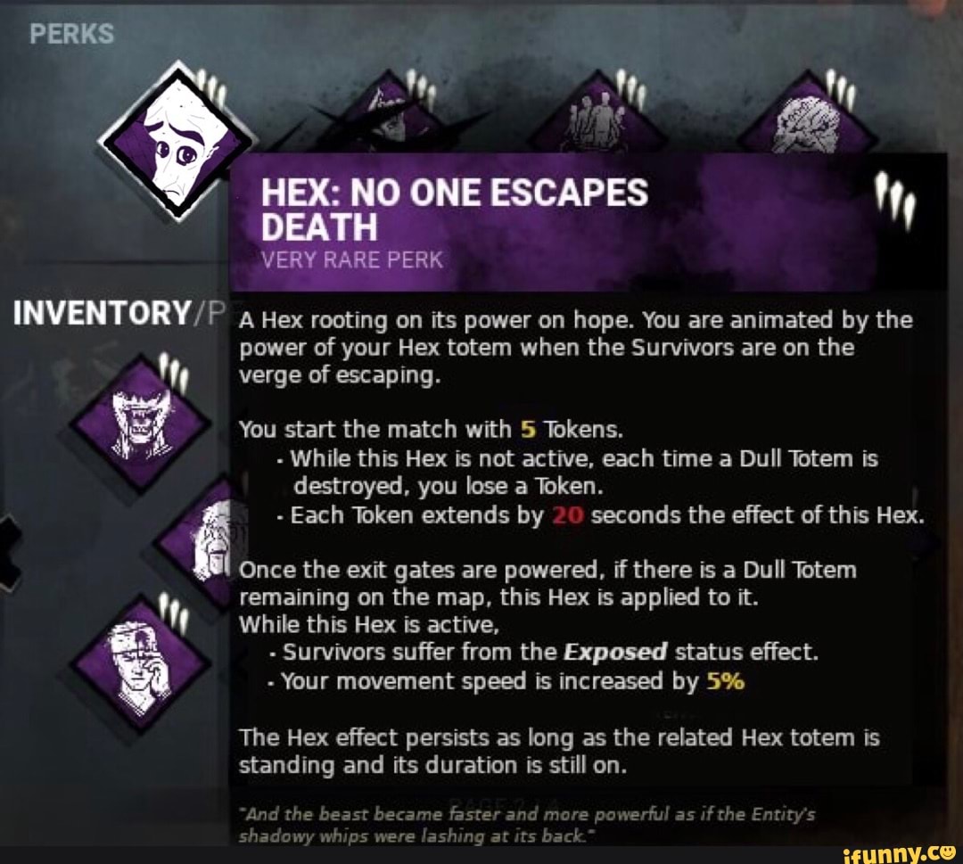 HEX: NO ONE ESCAPES DEATH PERKS VERY RARE PERK INVENTORY Hex rooting on ...