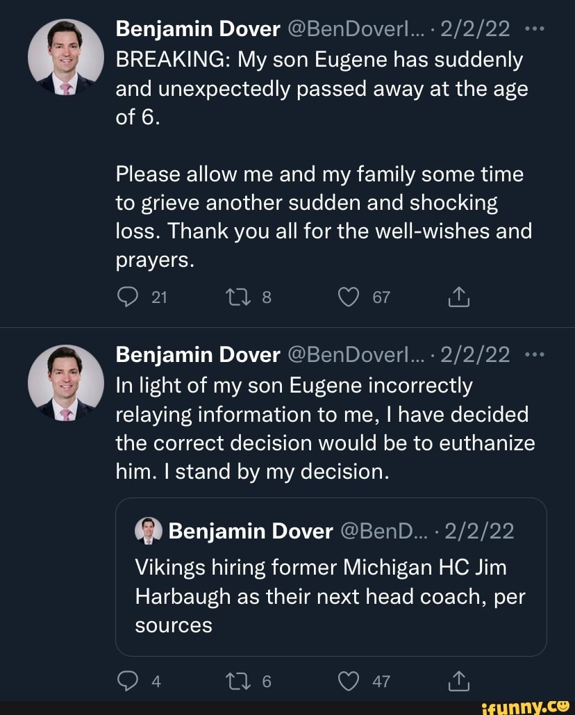 Benjamin Dover @BenDoverl...- BREAKING: My son Eugene has suddenly and ...