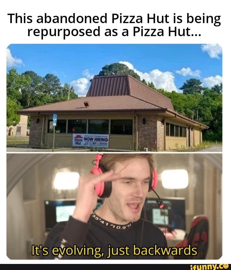 This abandoned Pizza Hut is being repurposed as a Pizza Hut... It's ...