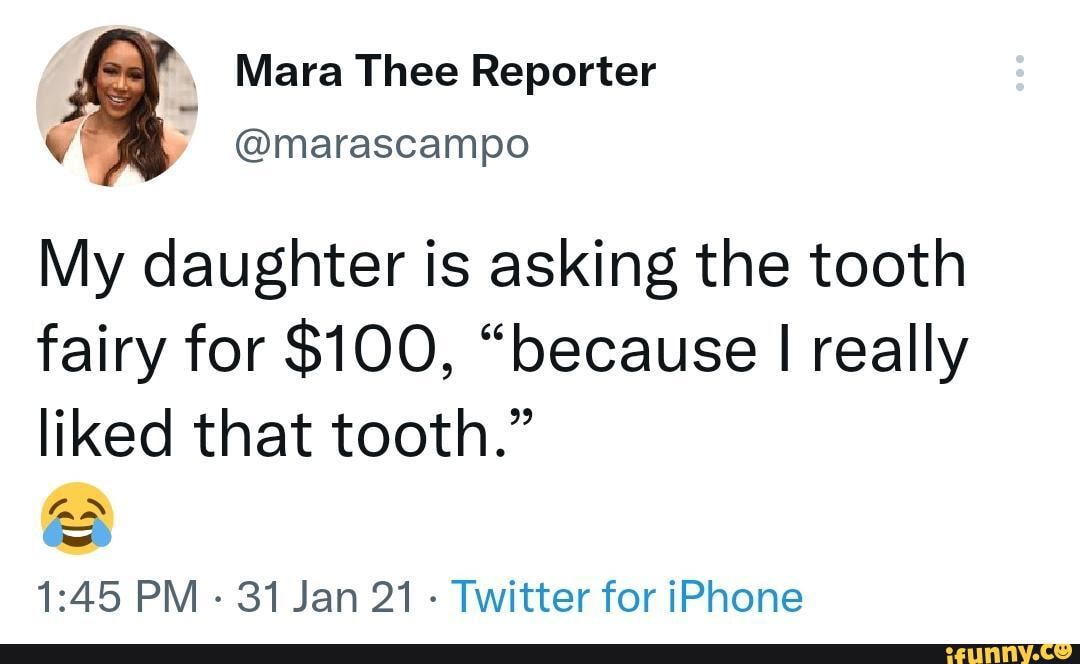 Mara Thee Reporter @marascampo My daughter is asking the tooth fairy ...