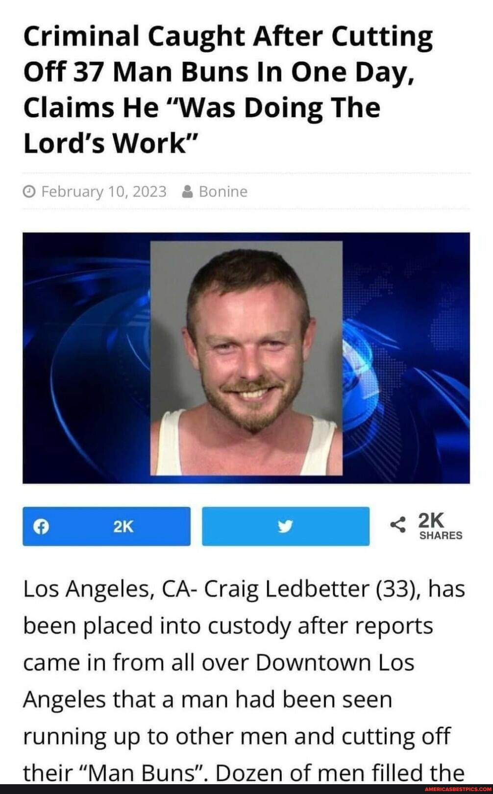 Criminal Caught After Cutting Off 37 Man Buns In One Day, Claims He ...