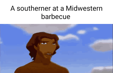 A southerner at a Midwestern barbecue - iFunny