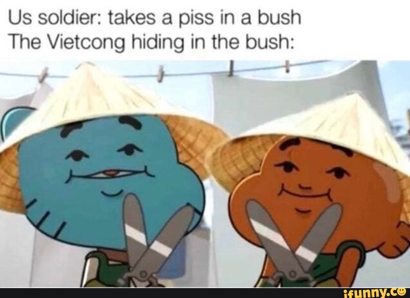 Us soldier: takes a piss in a bush The Vietcong hiding in the bush ...