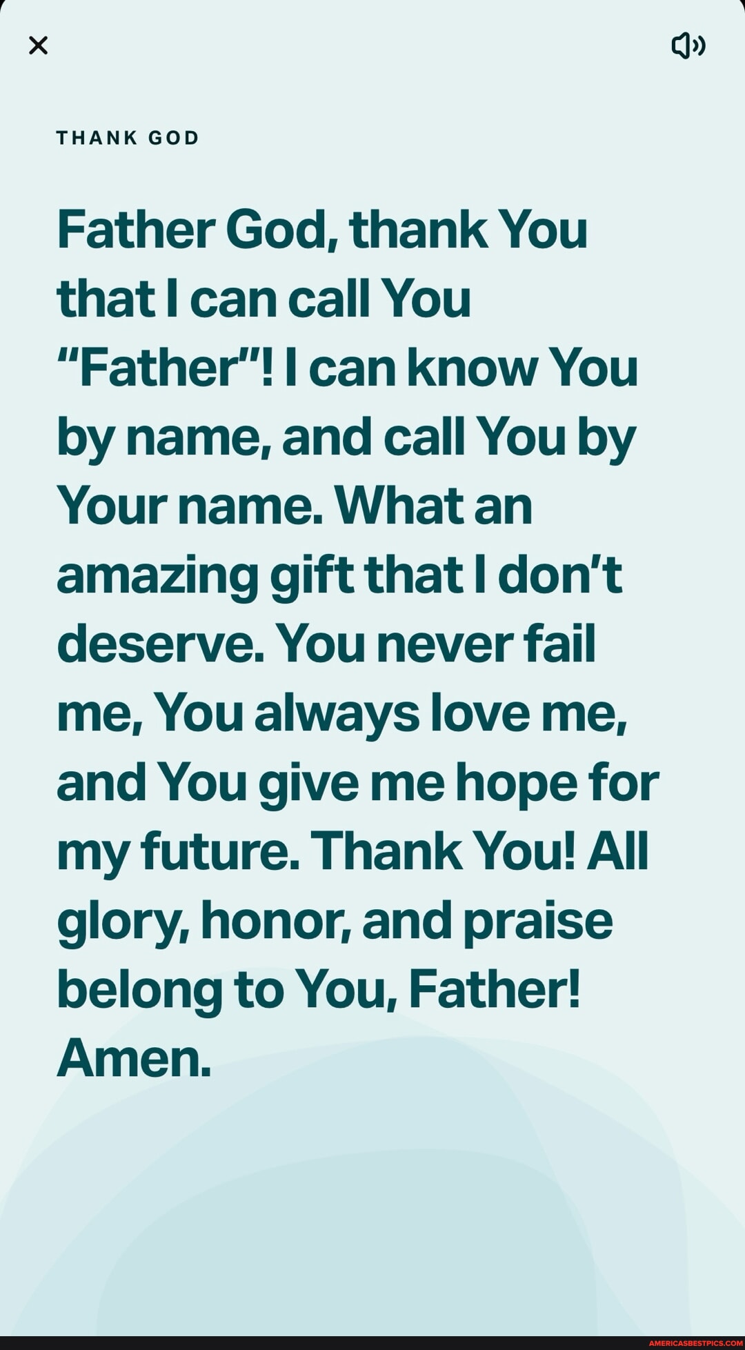 THANK GOD Father God, thank You that I can call You "Father'! I can ...