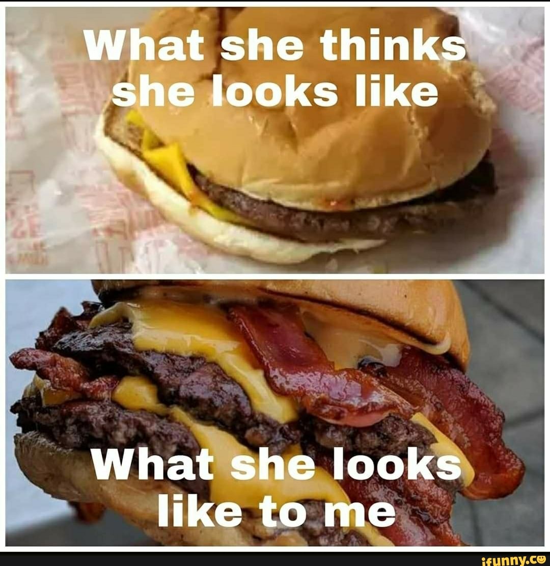 What she thinks she looks like Se What she looks like to me - iFunny Brazil