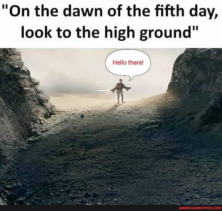 "On the dawn of the fifth day, look to the high ground" - America’s best pics and videos