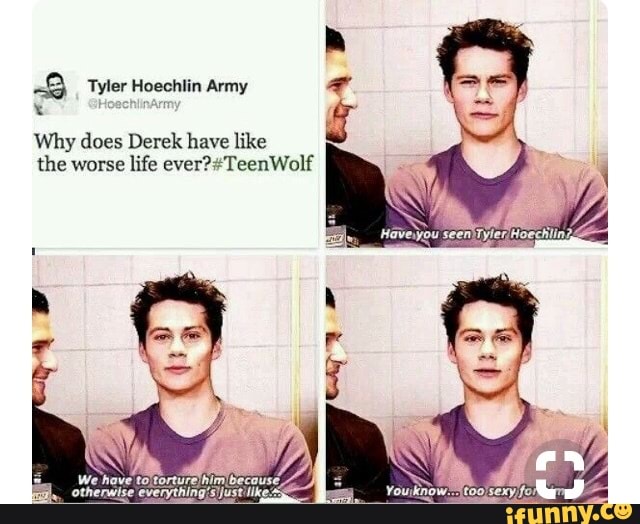: Why does Derek have like the life ever?:TeenWolf - iFunny