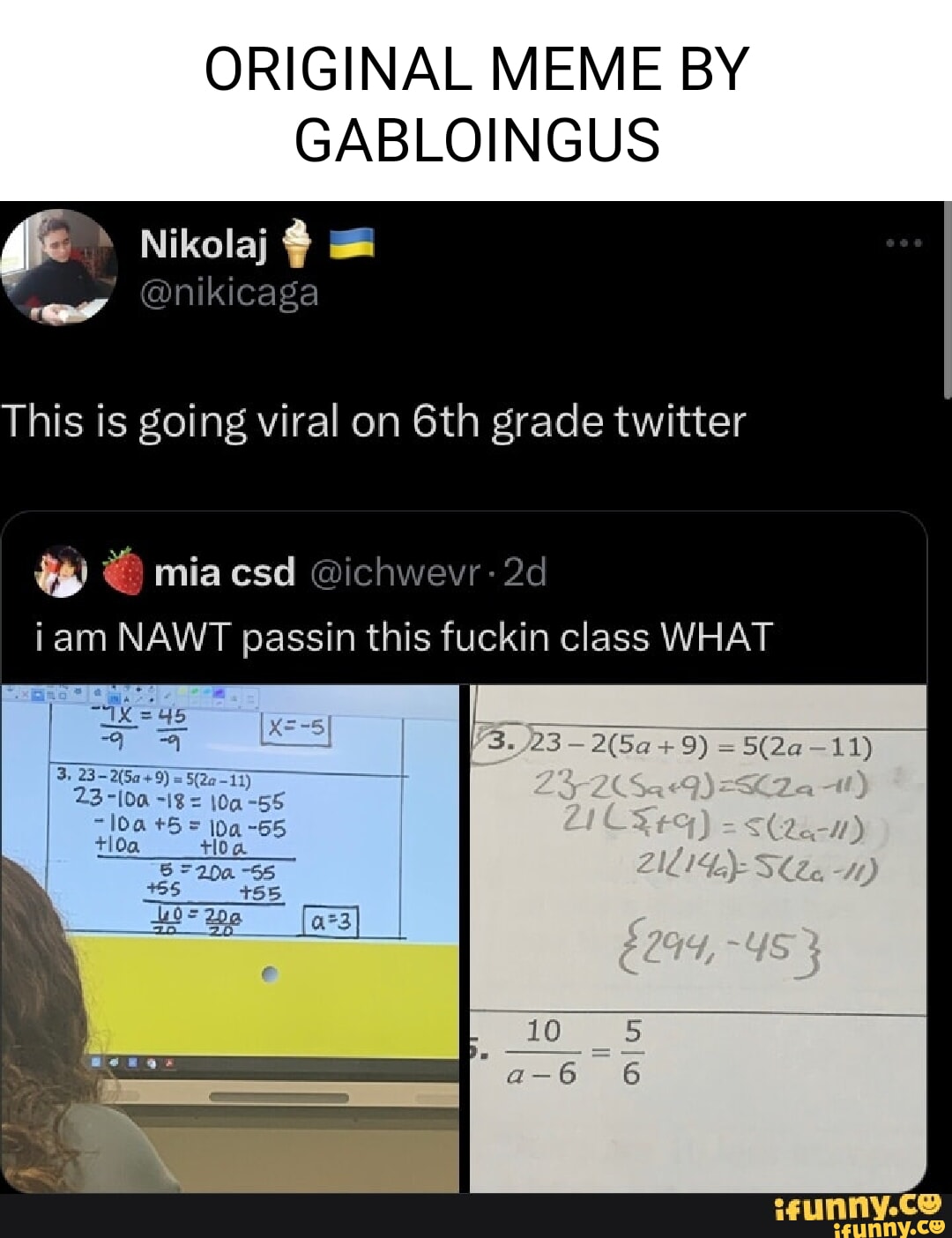 ORIGINAL MEME BY GABLOINGUS Nikolaj @nikicaga This is going viral on ...