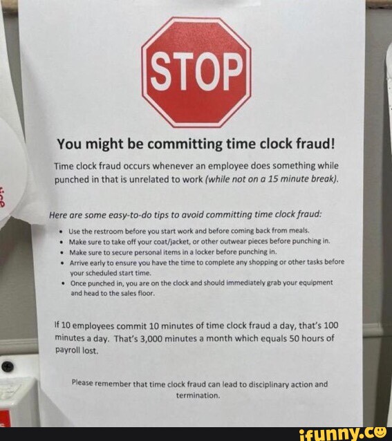 STOP You might be committing time clock fraud! Time clock fraud occurs ...