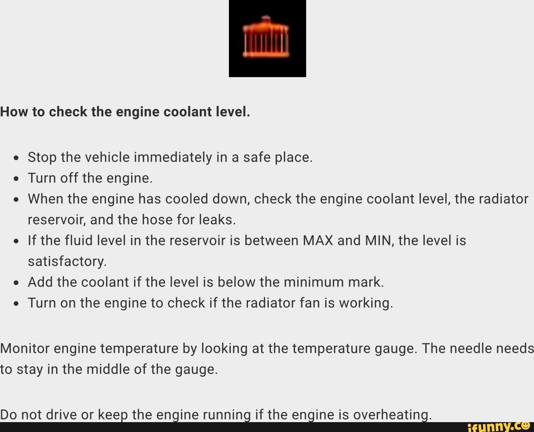 How to check the engine coolant level. Stop the vehicle immediately in ...
