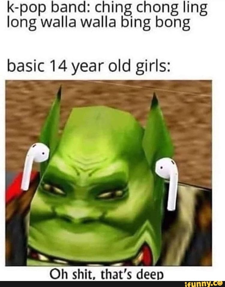K-pop band: ching chong ling long walla walla bing bong basic 14 year ...