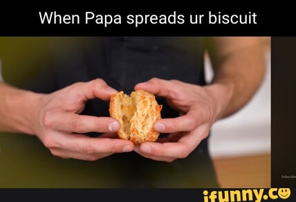 Biscuit memes. Best Collection of funny Biscuit pictures on iFunny