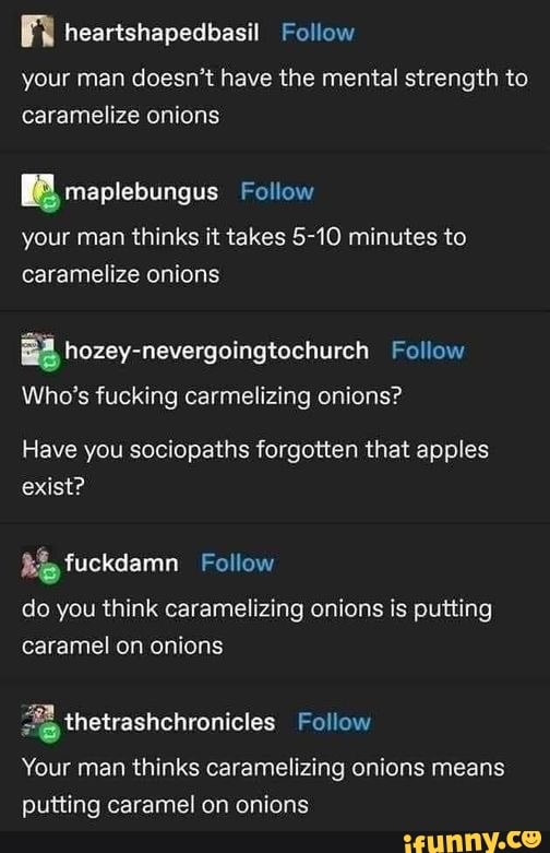 Carmelizing memes. Best Collection of funny Carmelizing pictures on iFunny