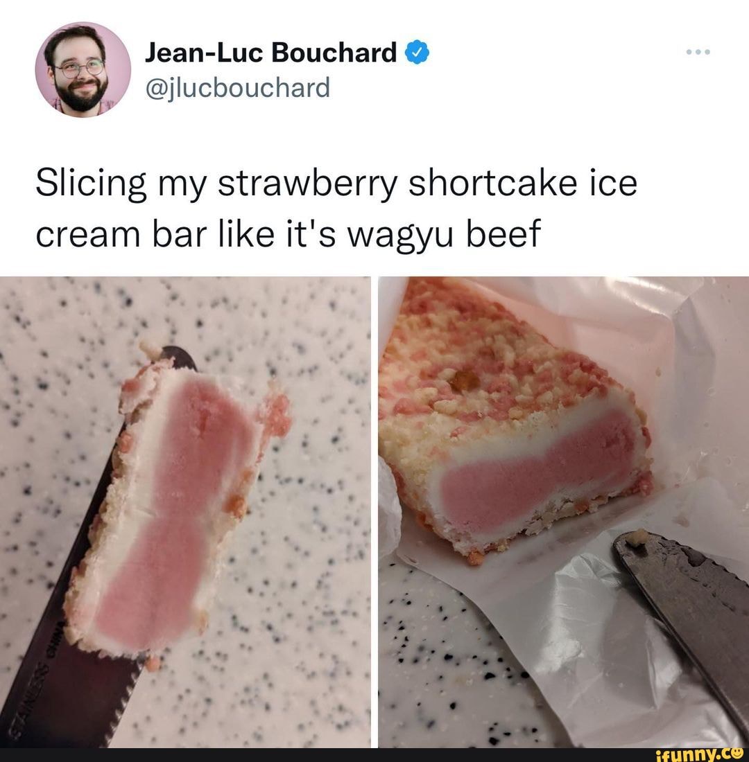 @jlucbouchard Slicing my strawberry shortcake ice cream bar like it's ...