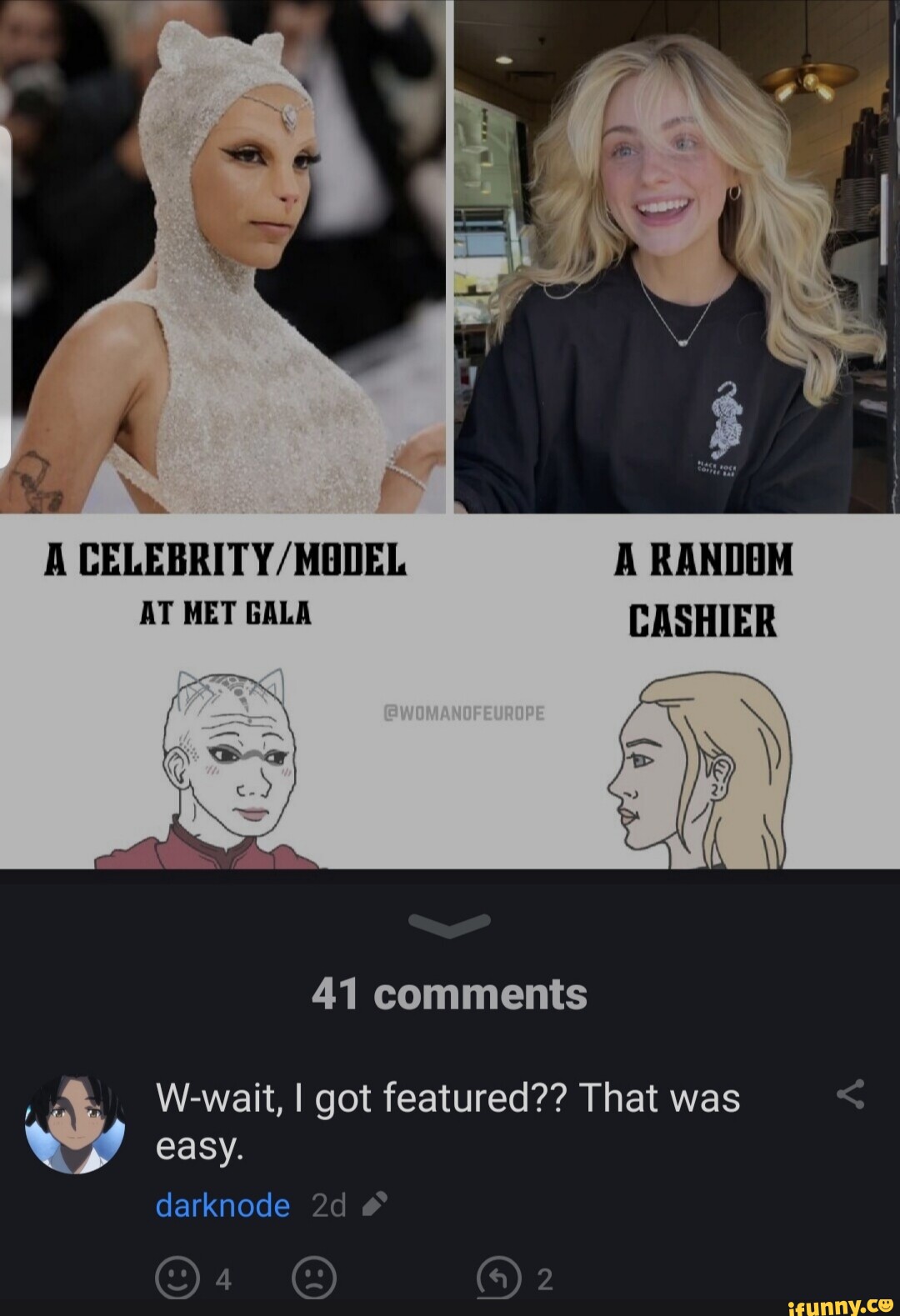 A A RANDOM AT MET GALA CASHIER 41 comments W-wait, I got featured ...